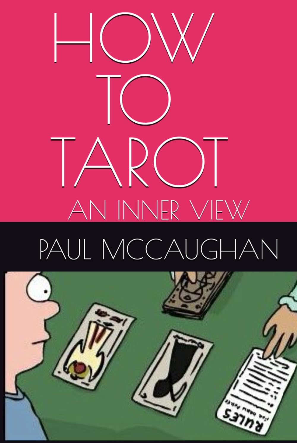 HOW TO TAROT: AN INNER VIEW: MCCAUGHAN, PAUL: 9798872133353: Amazon.com ...