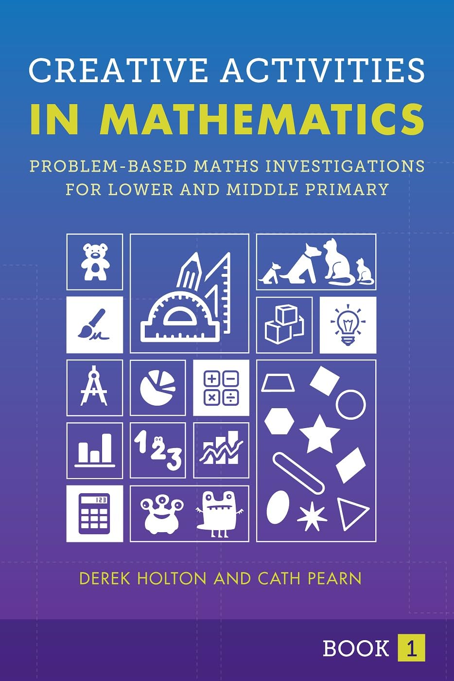 Amazon.com: Creative Activities in Mathematics Book 1: Problem-based ...