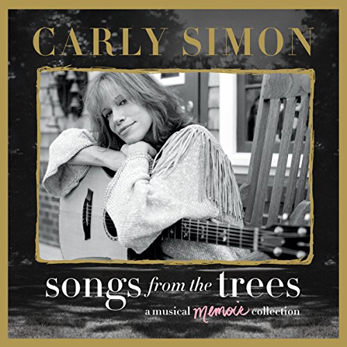 Play Songs From the Trees (A Musical Memoir Collection) by Carly Simon ...