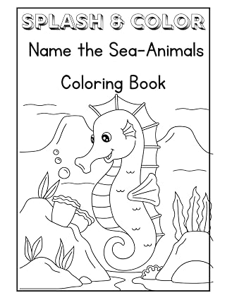 Amazon.com: Splash & Color: Name the Sea-Animals Coloring Book ...