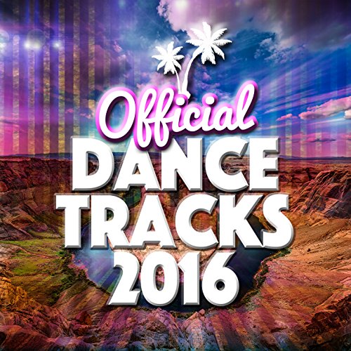 Play Official Dance Tracks 2016 by Official Dance Tracks on Amazon Music