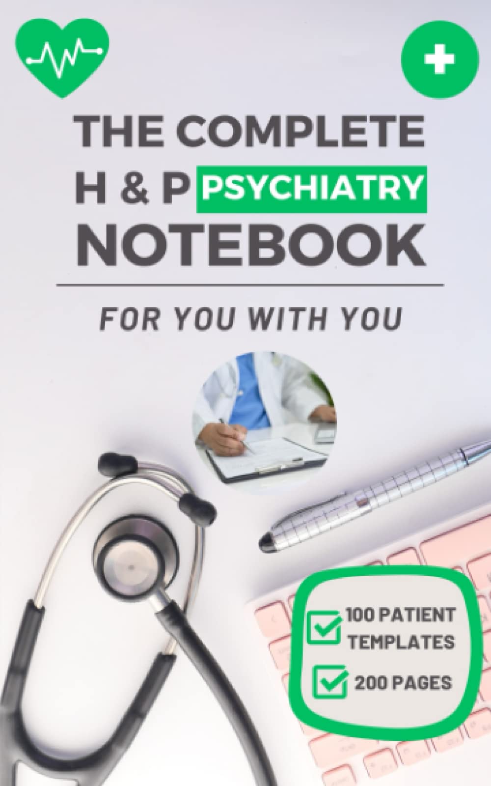 The Complete H and P Psychiatry Notebook: Streamline Your Mental Health ...