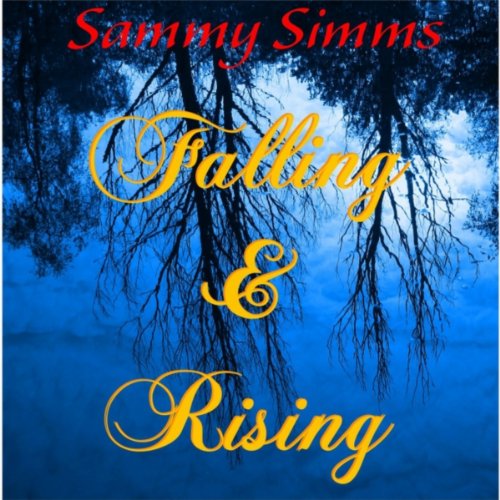 Amazon.com: Falling & Rising : Sammy Simms: Digital Music