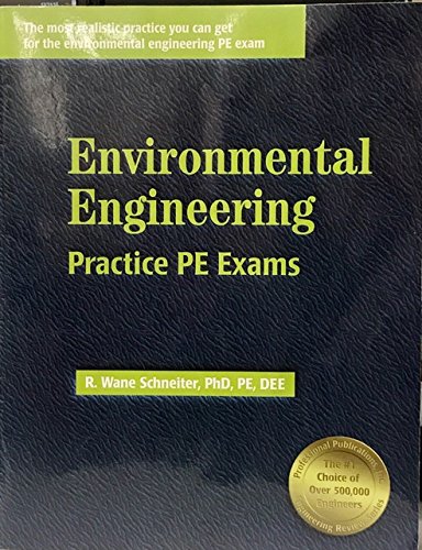 Environmental Engineering Practice Pe Exams: Schneiter, R. Wane ...