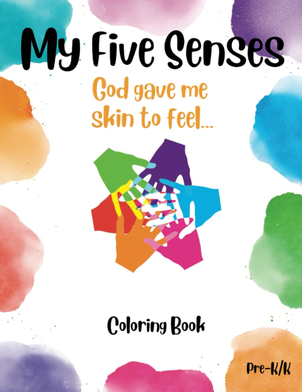 My Five Senses: God gave me skin to feel...: Duisberg, Cheryl Lee ...