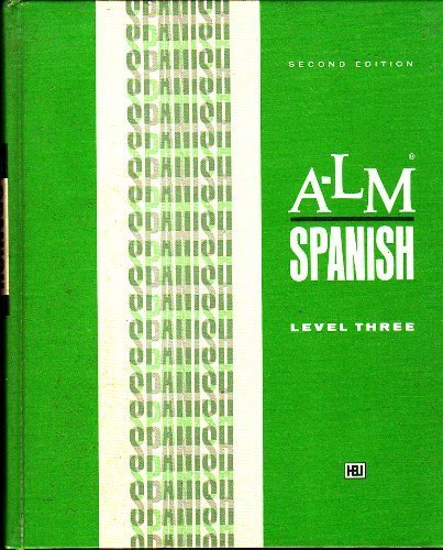 A-LM Spanish, Level 3 (A-LM; Audio-Lingual Materials: Listening ...