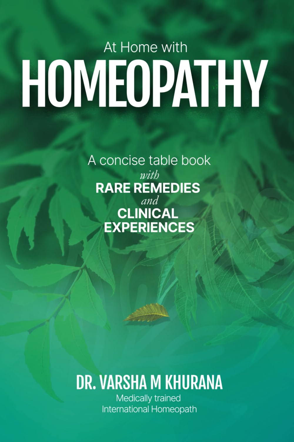 At Home with Homeopathy: A concise table book with rare remedies and ...