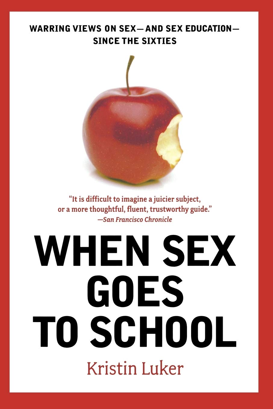 Amazon.com: When Sex Goes to School: Warring Views on Sex-and Sex ...