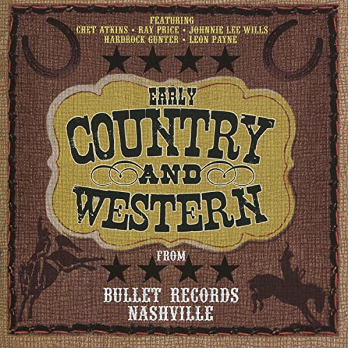 Early Country and Western from Bullet Records of Nashville von VARIOUS ...
