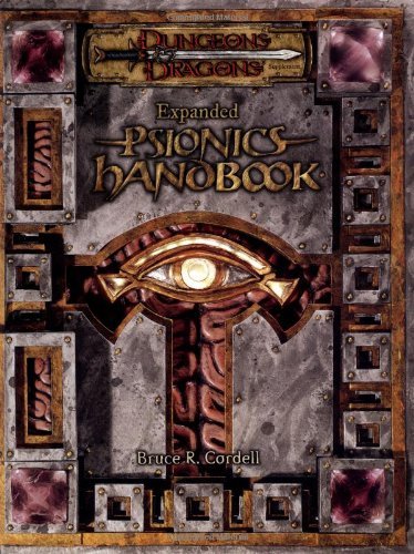 Expanded Psionics Handbook (Dungeons & Dragons d20 3.5 Fantasy ...
