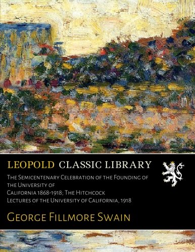 The Semicentenary Celebration of the Founding of the University of ...