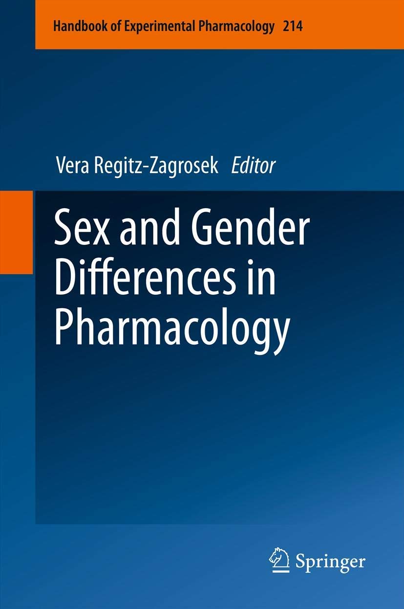 Sex and Gender Differences in Pharmacology (Handbook of Experimental Pharmacology, 214 ...