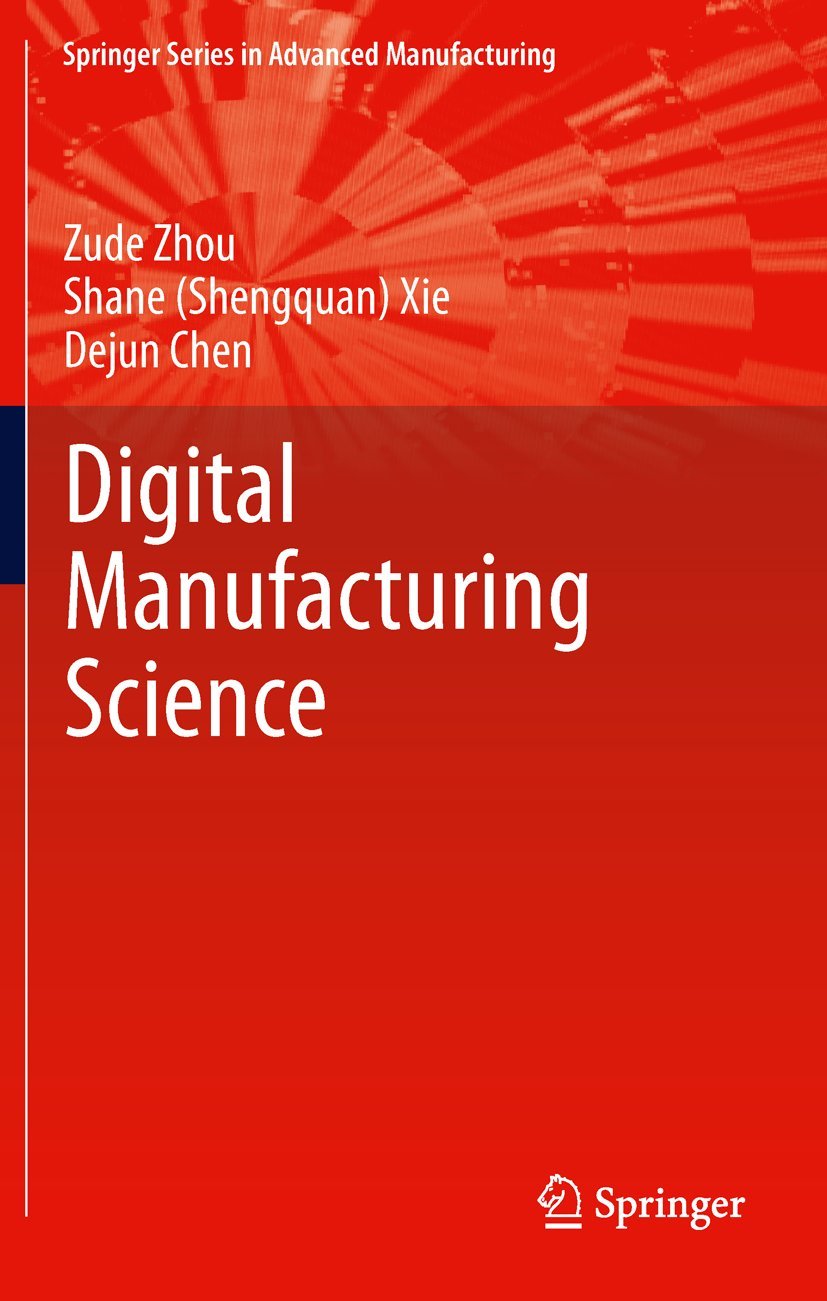 Buy Fundamentals of Digital Manufacturing Science (Springer Series in ...