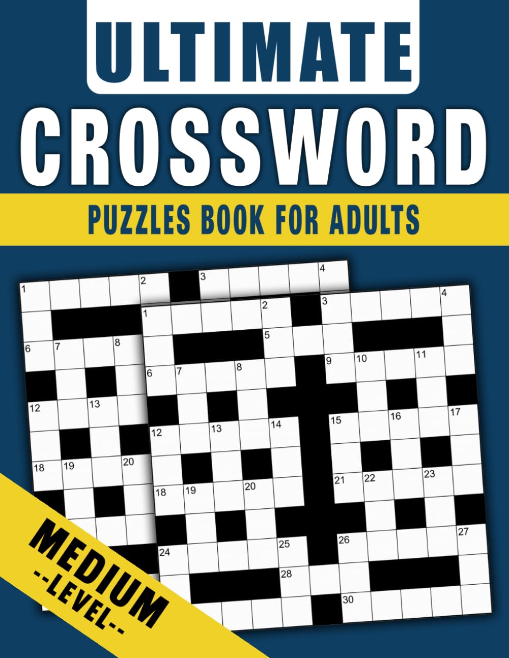 Ultimate Medium Crossword Puzzle Book For Adults - 50 Puzzles: Large ...
