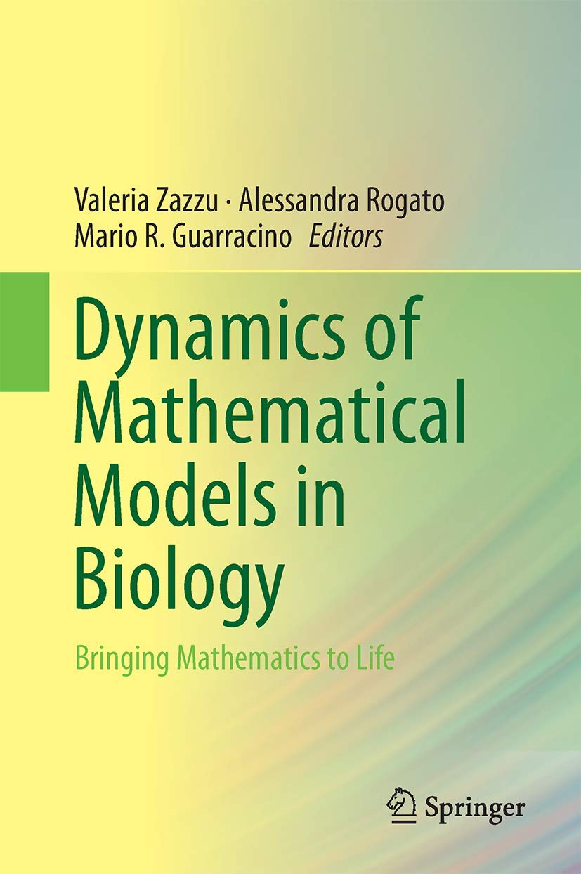 Dynamics of Mathematical Models in Biology: Bringing Mathematics to ...