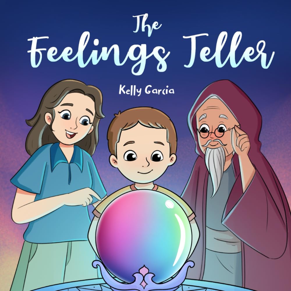 The Feelings Teller: Garcia, Kelly Krayer: 9798338504833: Amazon.com: Books