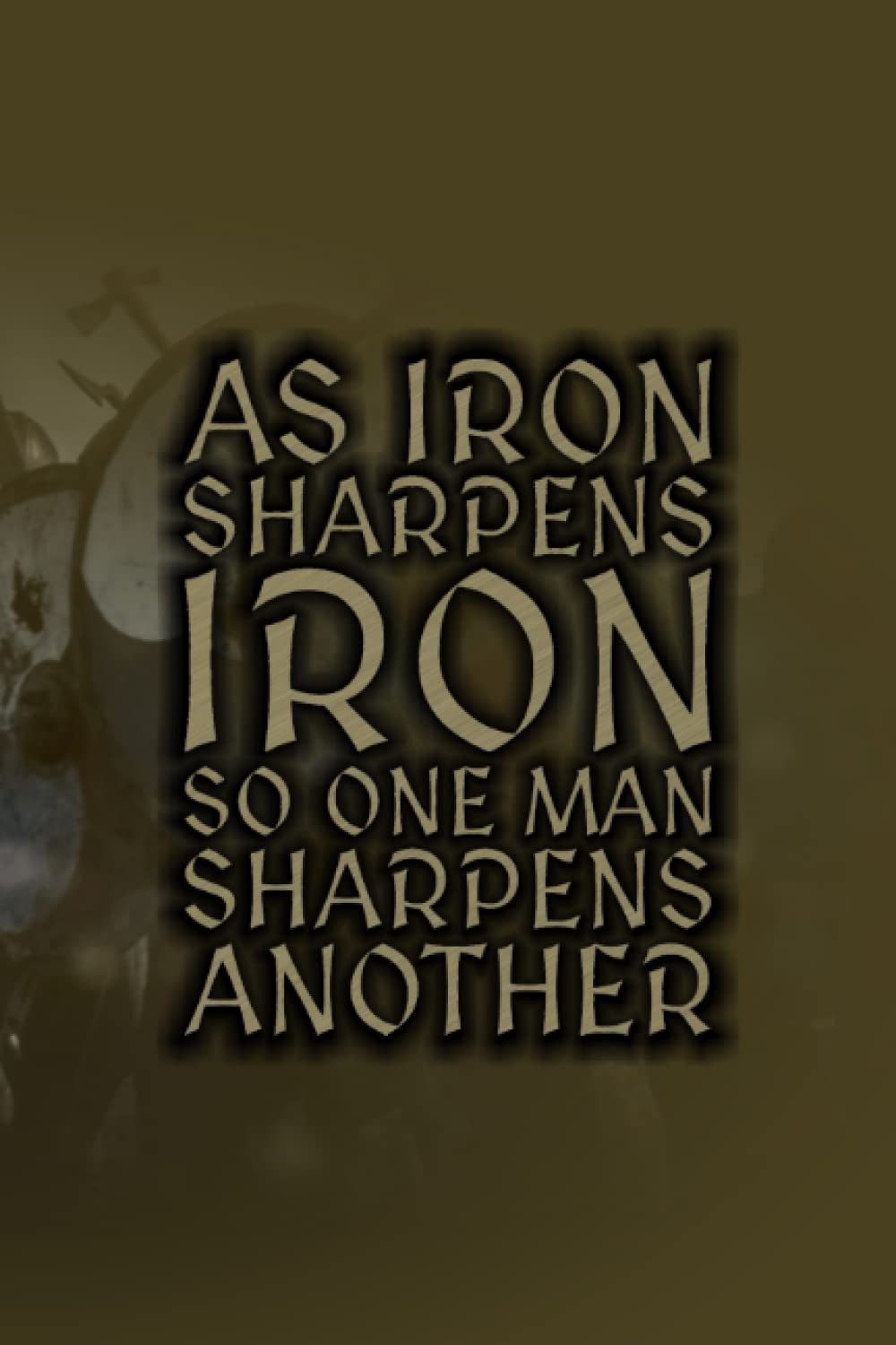 As Iron Sharpens Iron Lined Journal - Proverbs 27:17: Record your ...