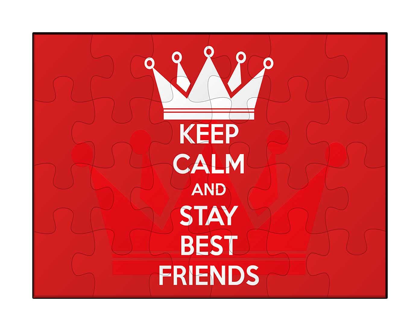 Keep Calm And Stay Best Friends