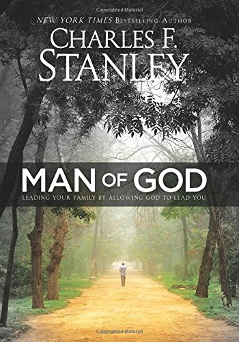 Man of God: Leading Your Family by Allowing God to Lead You: Stanley ...