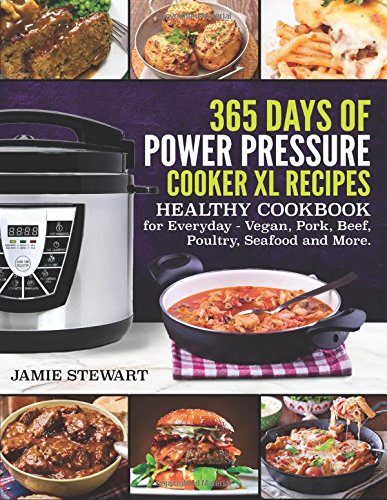 365 Days of Power Pressure Cooker XL Recipes: Healthy cookbook for ...