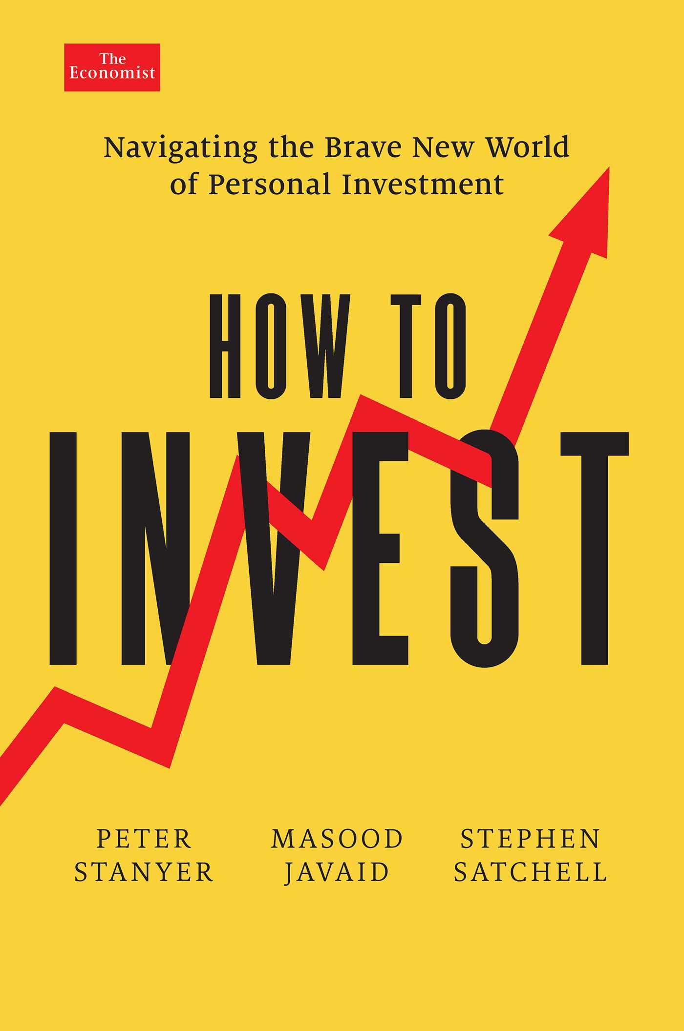 How to Invest: Navigating the Brave New World of Personal Investment ...