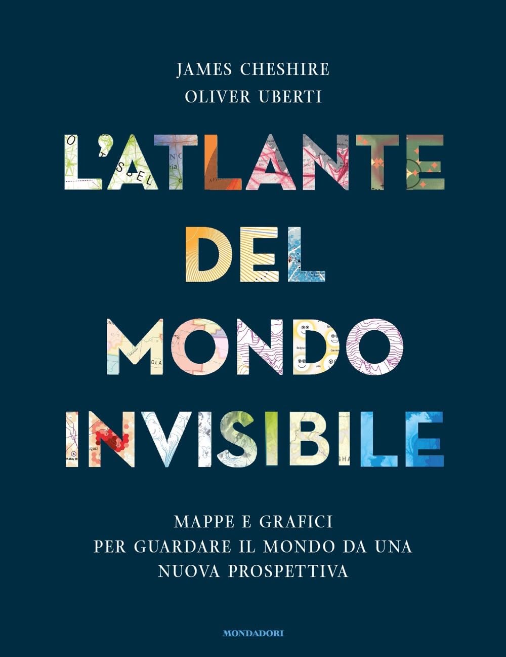 Amazon.it: L'atlante del mondo invisibile. Mappe e grafici per guardare ...
