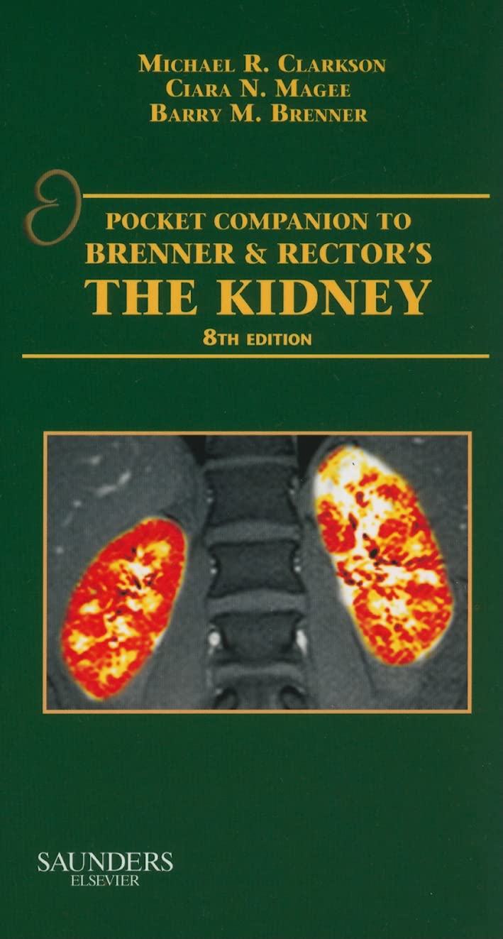 Pocket Companion to Brenner and Rector's The Kidney: 9781416066408 ...