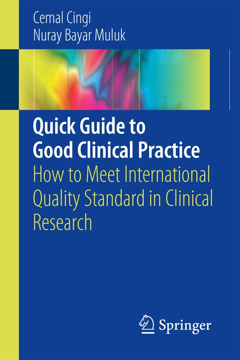 Quick Guide to Good Clinical Practice: How to Meet International ...