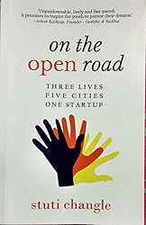 On The Open Road: Three Lives. Five Citi: Three Lives. Five Cities. One ...