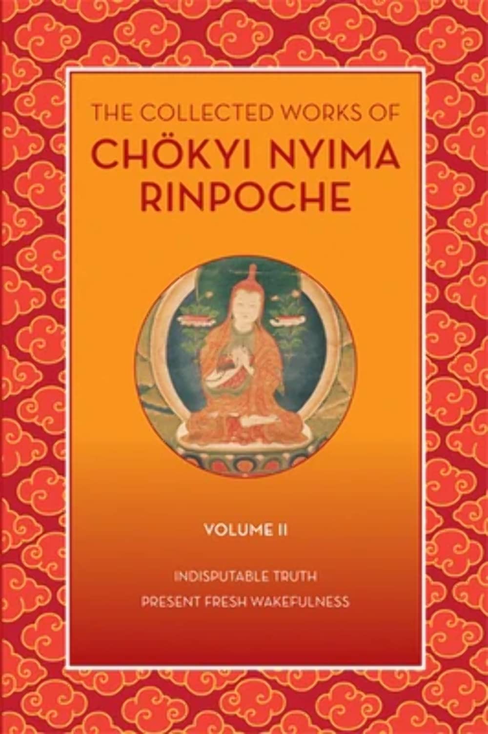 Amazon.com: The Collected Works of Chökyi Nyima Rinpoche, Volume II ...