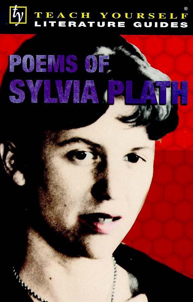Poetry of Sylvia Plath (Teach Yourself Revision Guides): 9780340753217 ...