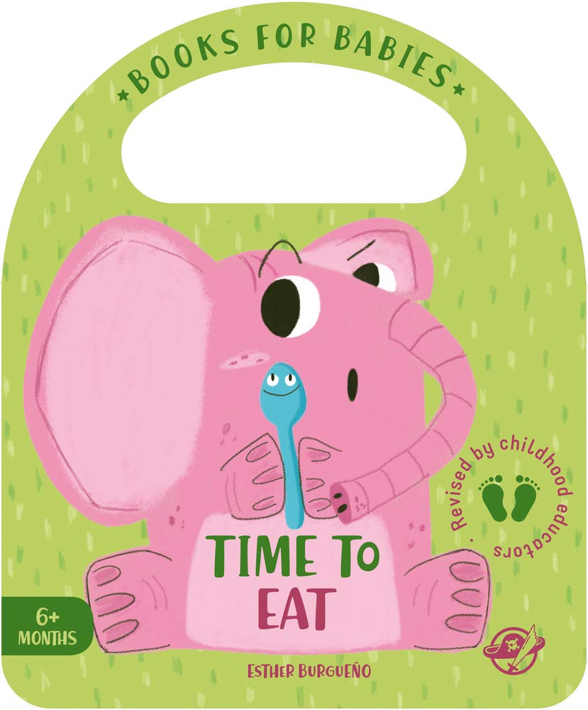 Time To Eat: A babies book to learn to eat everything. Interactive and ...
