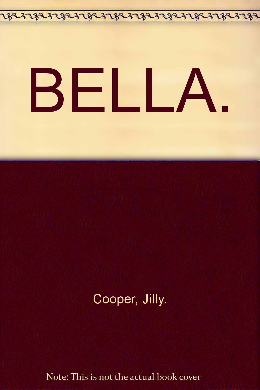 Bella.: Cooper, Jilly.: 9780552104272: Amazon.com: Books