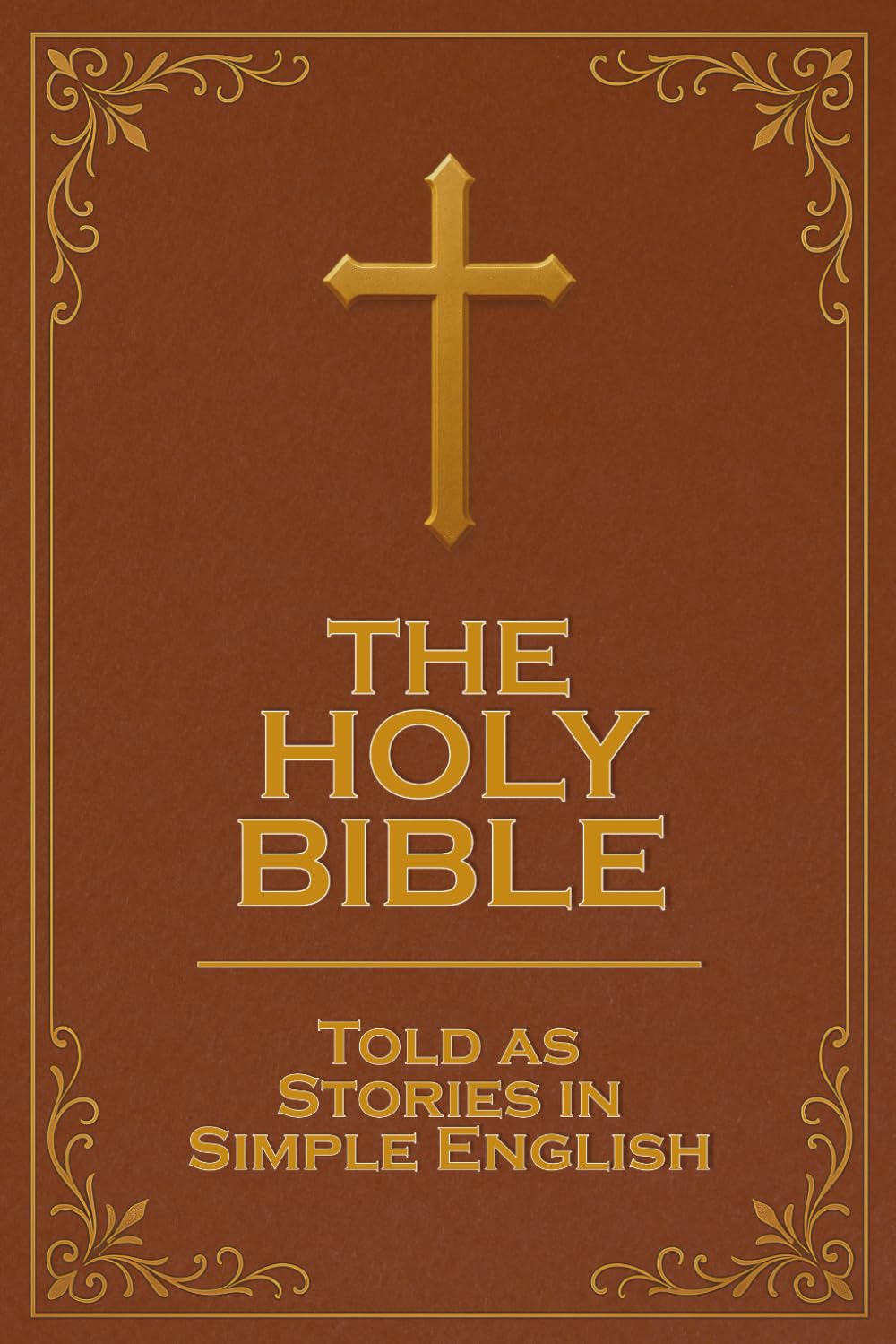 The Bible In Simple English: The Holy Bible in Simple Terms – Easy-to ...