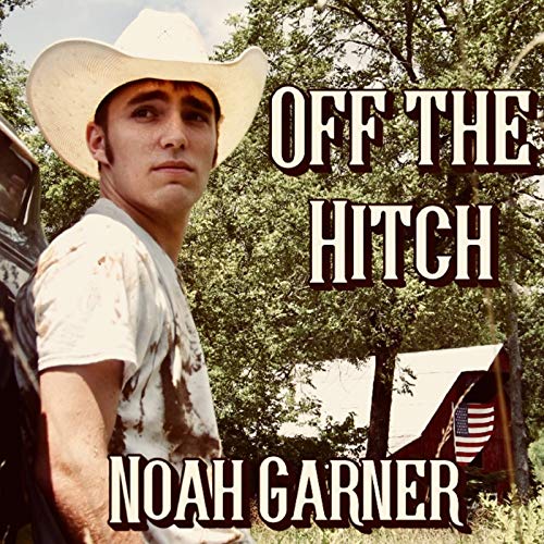 Amazon Music - Noah GarnerのOff the Hitch - Amazon.co.jp