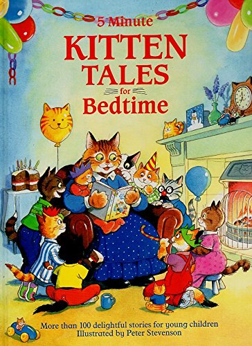 Amazon.com: 5 Minute Kitten Tales for Bedtime: More Than 100 Delightful ...