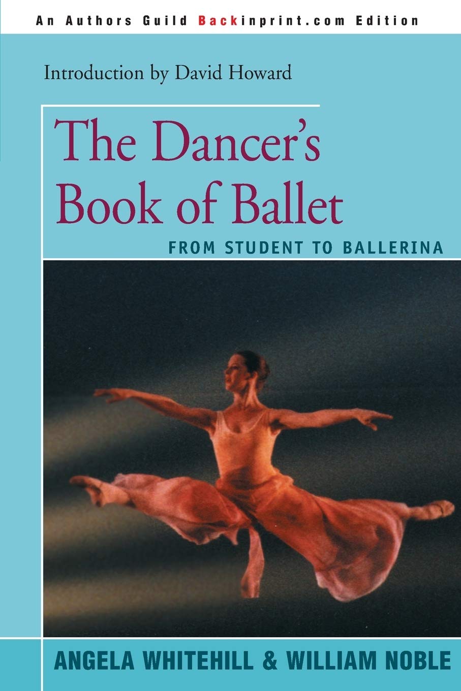 The Dancer's Book of Ballet: From Student to Ballerina: Whitehill ...