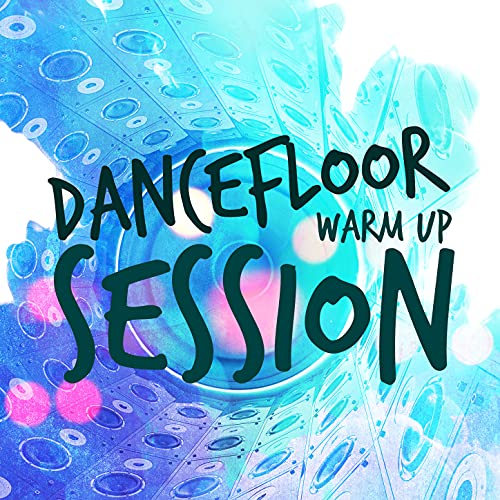 Amazon.co.jp: Dancefloor Warm up Session : Dancefloor Warm Up: Digital ...