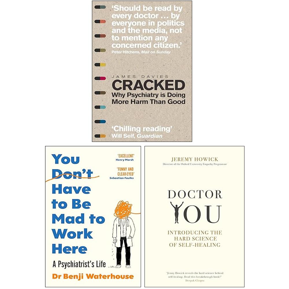 You Don't Have to Be Mad to Work Here, Cracked Why Psychiatry is Doing ...