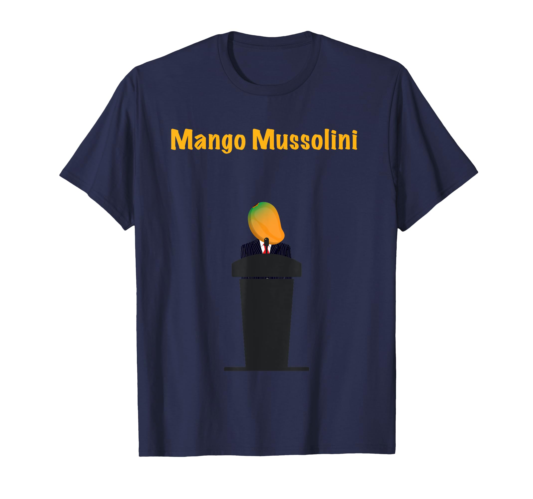 Amazon.com: Mango Mussolini Funny Trump Joke T-shirt T-Shirt : Clothing ...
