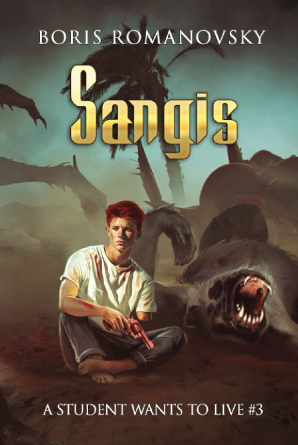 Sangis (A Student Wants to Live Book 3): LitRPG Series: Romanovsky, Boris: 9788076930520: Amazon ...