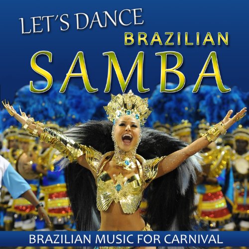 Amazon.com: Let's Dance Brazilian Samba. Brazilian Music for Carnival ...