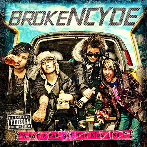 Play I'm Not a Fan But the Kids Like It by Brokencyde on Amazon Music