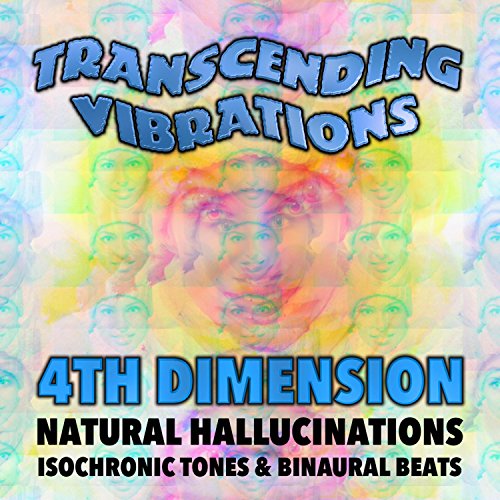 Amazon.com: 4th Dimension (Natural Hallucinations) : Transcending ...