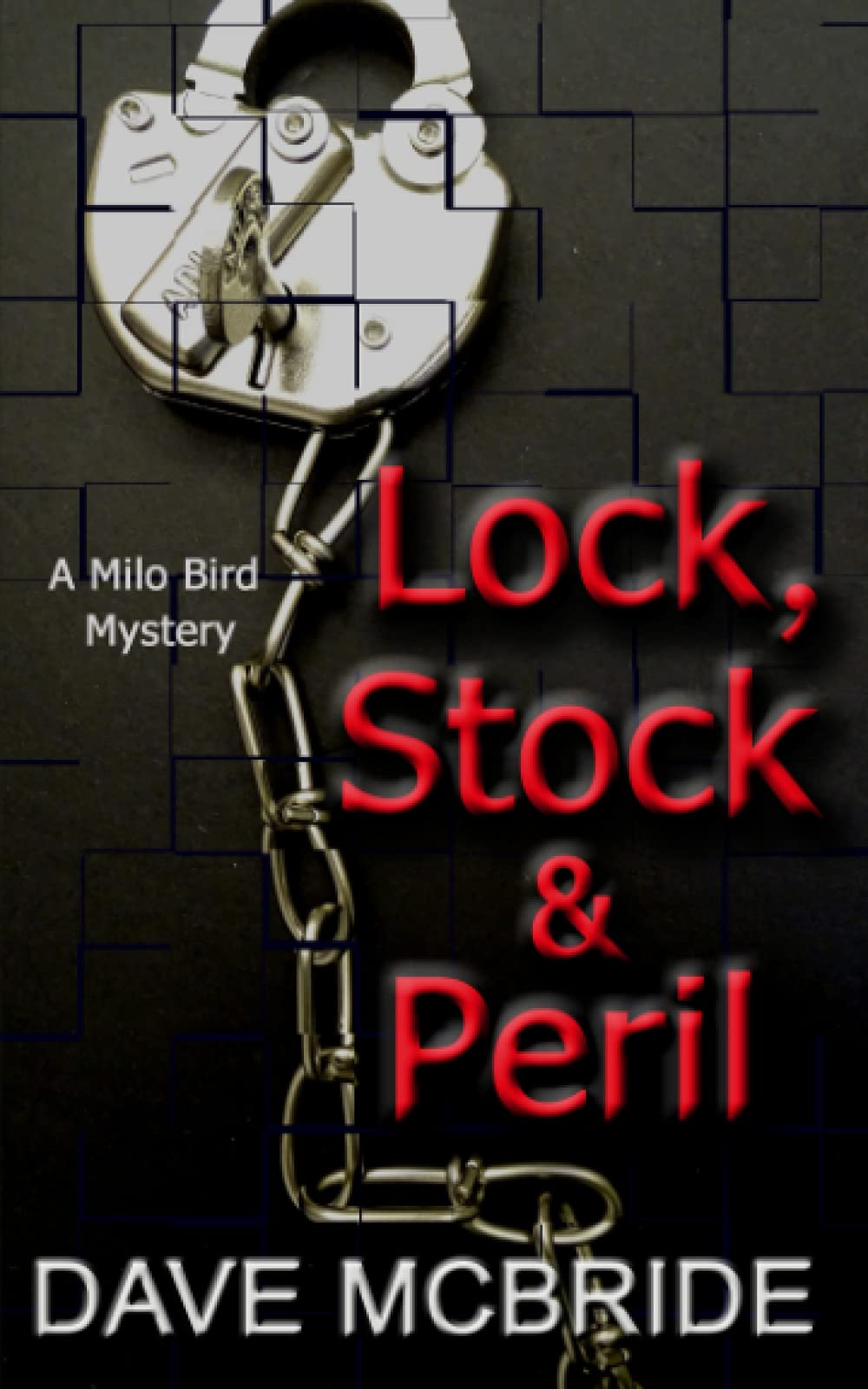 Lock, Stock & Peril: McBride, Dave: 9781736513828: Amazon.com: Books