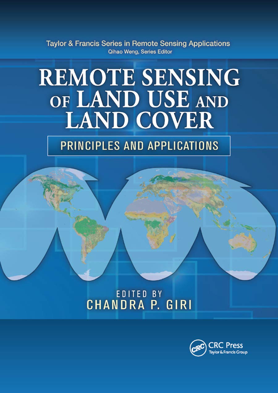 Remote Sensing of Land Use and Land Cover (Remote Sensing Applications ...