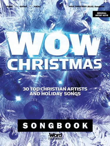 WOW Christmas 2013 (Blue): 30 Top Christian Artists and Holiday Songs ...