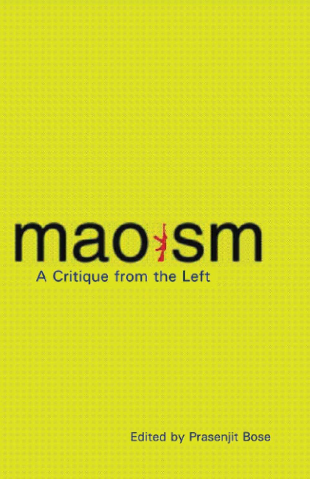 Buy Maoism Book Online at Low Prices in India | Maoism Reviews ...