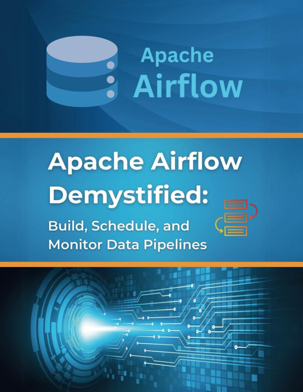 Amazon.com: Apache Airflow Demystified: Build, Schedule, and Monitor ...