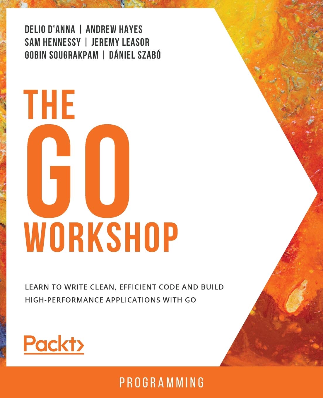 Amazon | The Go Workshop: A New, Interactive Approach to Learning Go ...